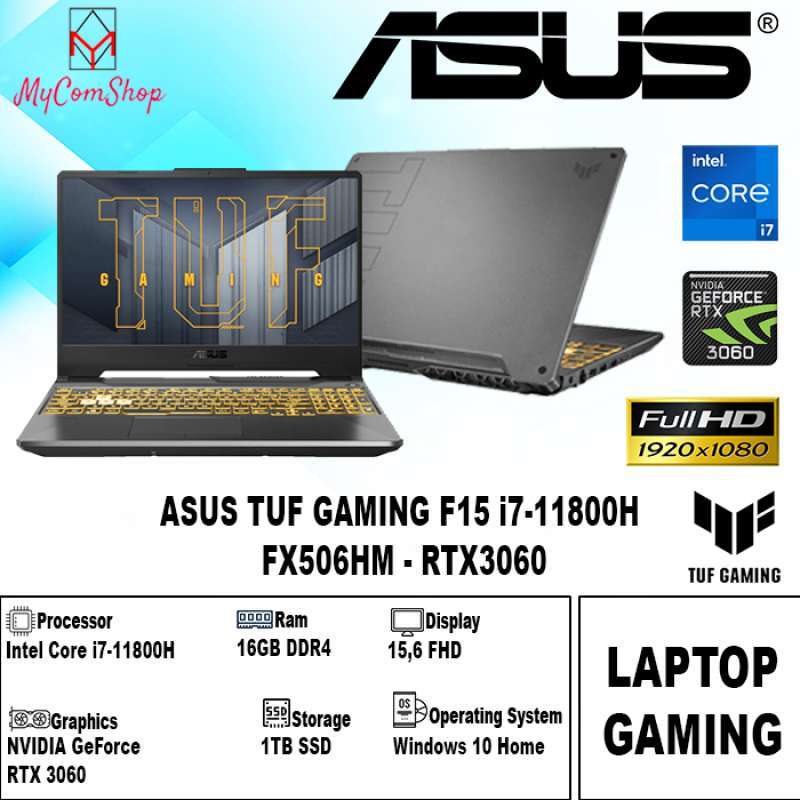 Jual Asus Tuf Gaming F15 I7-11800h 16gb Ram 1tb Ssd Fx506hm - Rtx3060 6gb Di Seller Mycomshop ...