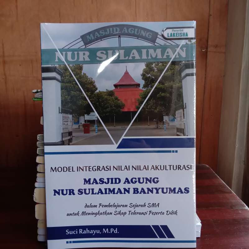 Jual MODEL INTREGASI NILAI-NILAI AKULTURASI MASJID AGUNG NUR SULAIMAN ...
