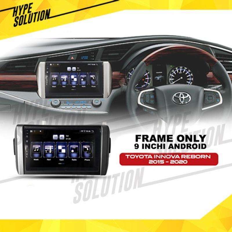 Promo Frame Headunit Android 9 Inchi Innova Reborn 2015-2020 Diskon 11% ...