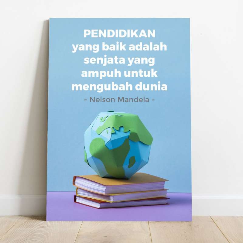 Promo POSTER QUOTE PENDIDIKAN YANG TERBAIK ADALAH SENJATA AMPUH UNTUK ...