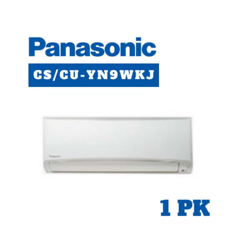 Promo Panasonic CS/CU-YN9WKJ AC Standard 1PK UNIT SAJA - KHUSUS JABODETABEK Diskon 9% di Seller ...