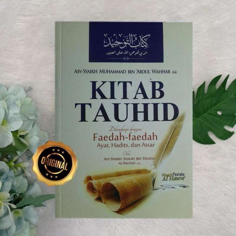 Jual Buku Kitab Tauhid Dilengkapi Faedah Faedah Ayat Hadits Atsar di ...
