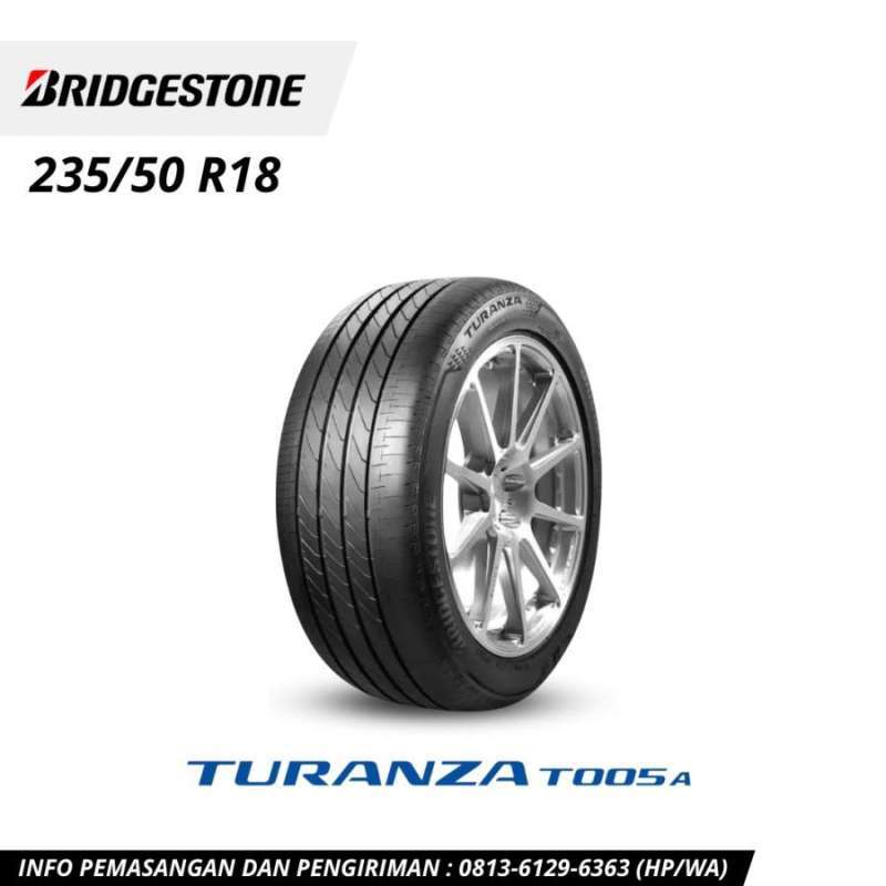 Jual Ban Mobil 235/50 R18 Bridgestone Turanza T005A di Seller BANSINDO - Sei Mati, Kota Medan ...