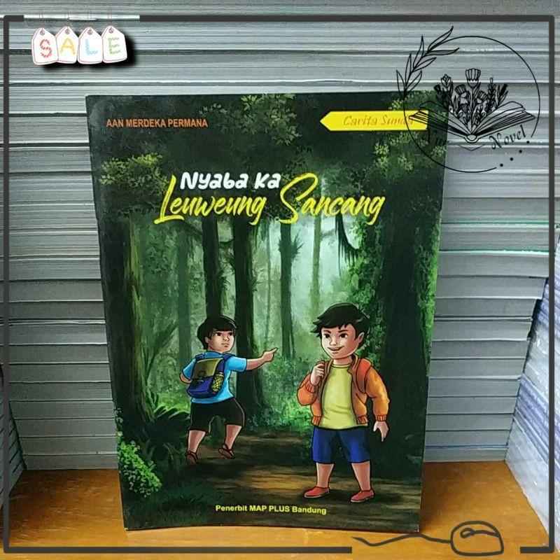 Jual Buku Novel Sunda Nyaba Ka Leuweung Sancang - Aan Merdeka Permana Di Seller Bukunur.id ...