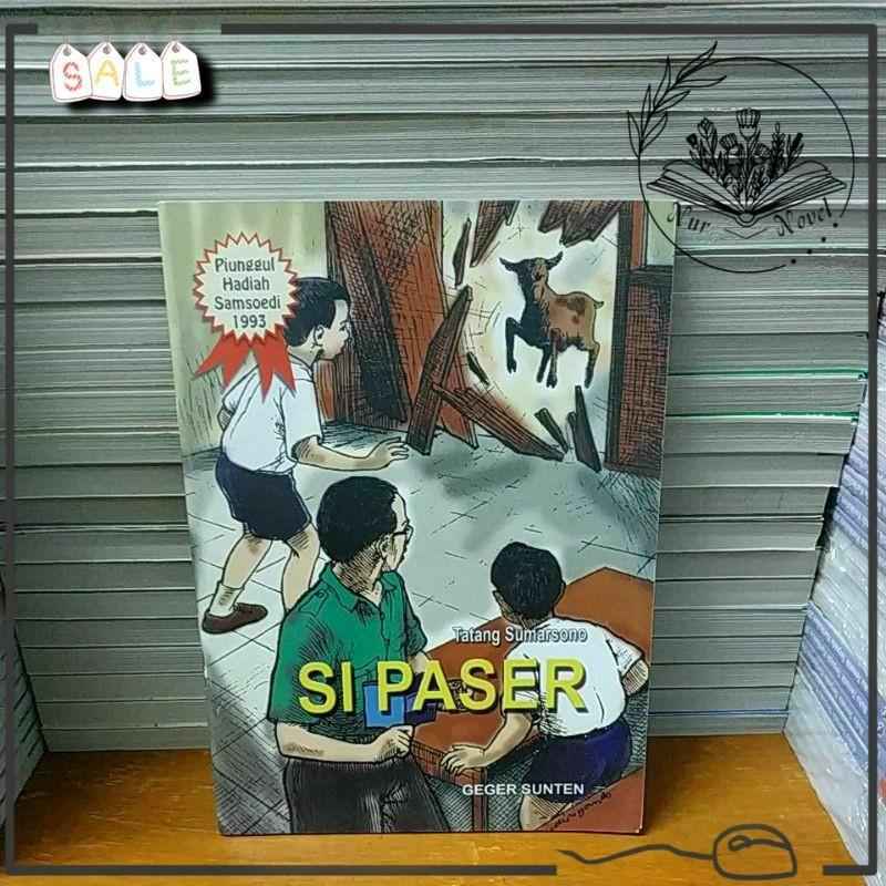 Jual Buku Novel Sunda SI PASER - Tatang Sumarsono di Seller BukuNur.Id ...
