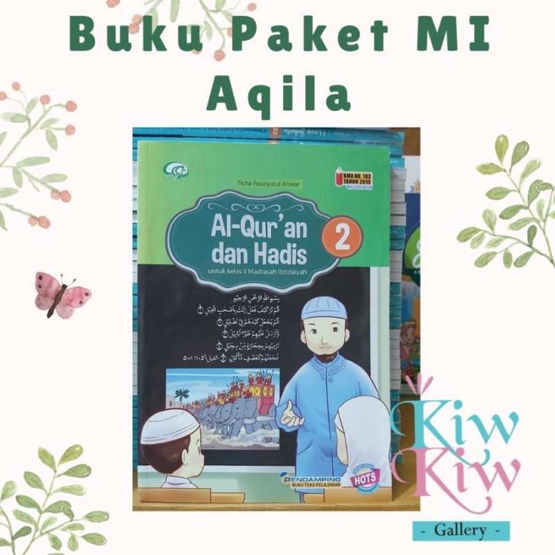 Jual Buku Al-Quran Hadis Kelas 2 / II MI - Aqila di Seller KiwKiw Gallery - Kramat, Kota Jakarta ...