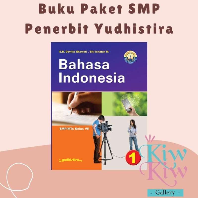 Jual Buku Bahasa Indonesia Kelas 7 / VII SMP/MTS - Yudhistira di Seller KiwKiw Gallery - Kota ...
