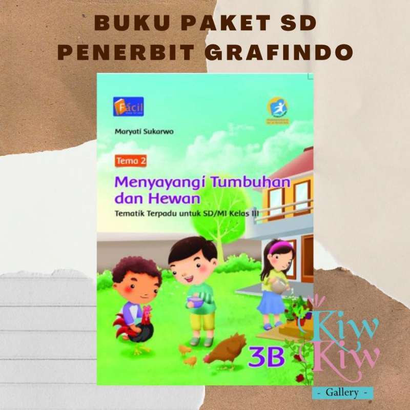 Jual Buku Tematik Terpadu Jilid 3B Kelas 3 / III SD/MI - Facil di Seller KiwKiw Gallery - Kota ...
