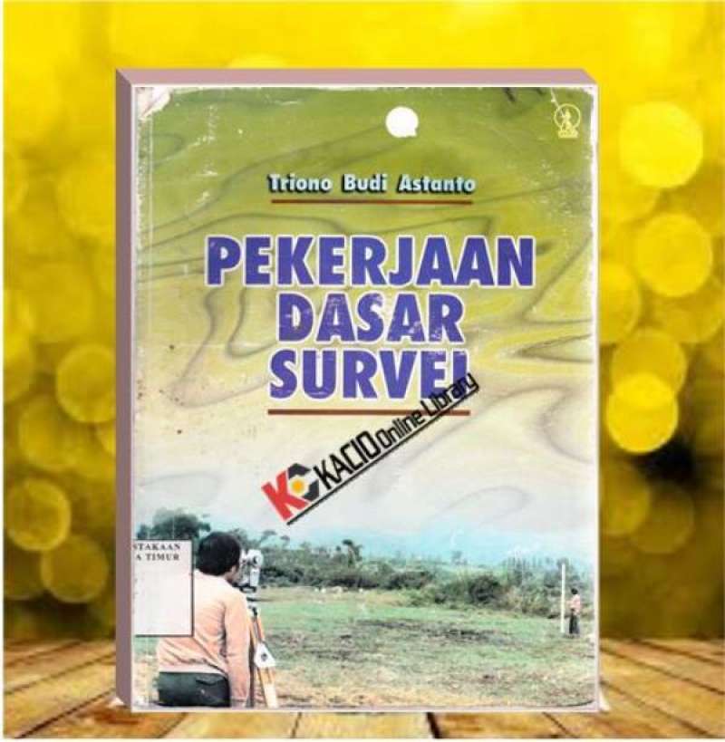 Jual Pekerjaan Dasar Survei. Triono Budi Astanto. Kanisius. Yogyakarta ...