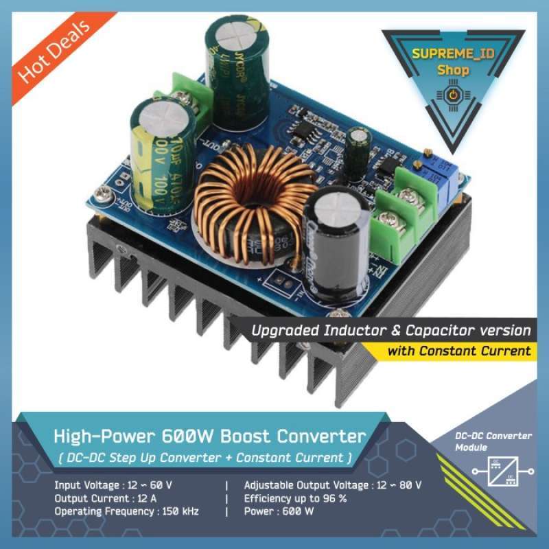 Promo Diskon 600W High Power DC-DC Step Up Boost Converter + Constant ...