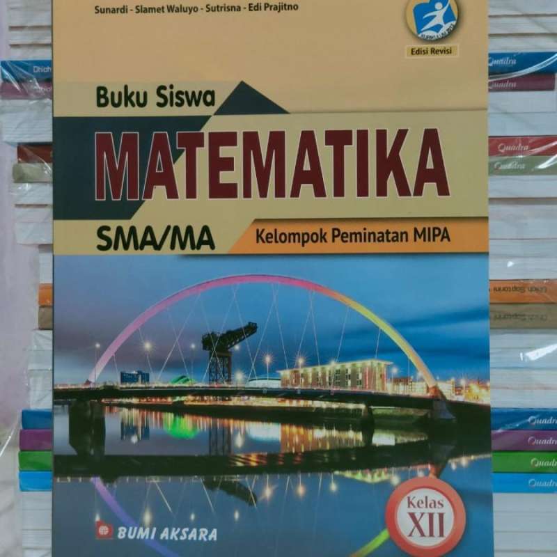 Jual Buku Siswa Matematika SMA/MA Kelas XII/12 Peminatan Bumi Aksara di ...