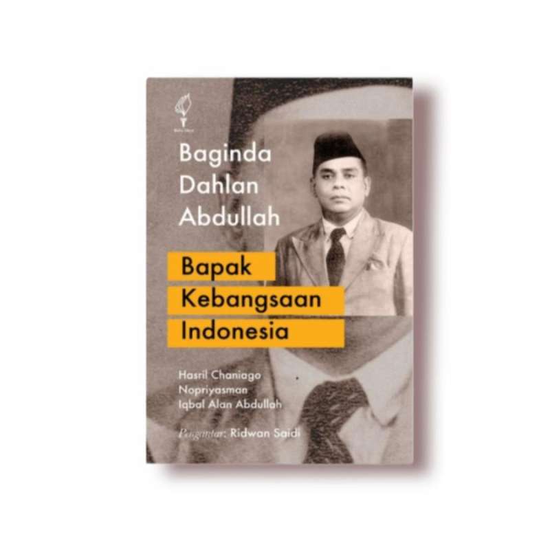 Jual BAGINDA DAHLAN ABDULLAH: BAPAK KEBANGSAAN INDONESIA di Seller ...