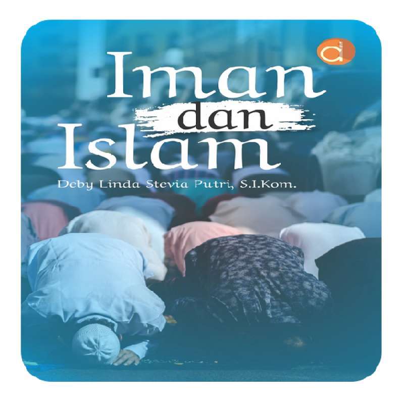 Jual Buku Iman dan Islam di Seller 86_Chamda - Sardonoharjo, Kab. Sleman | Blibli
