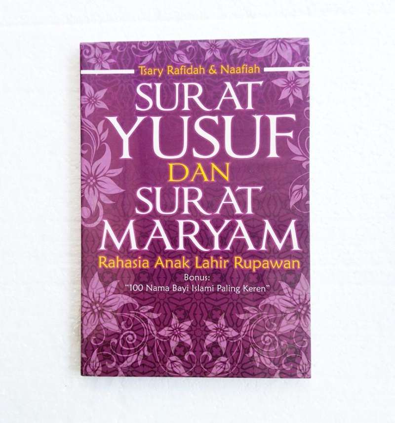 Jual Surat Yusuf dan Surat Maryam: Rahasia Anak Lahir Rupawan di Seller ...