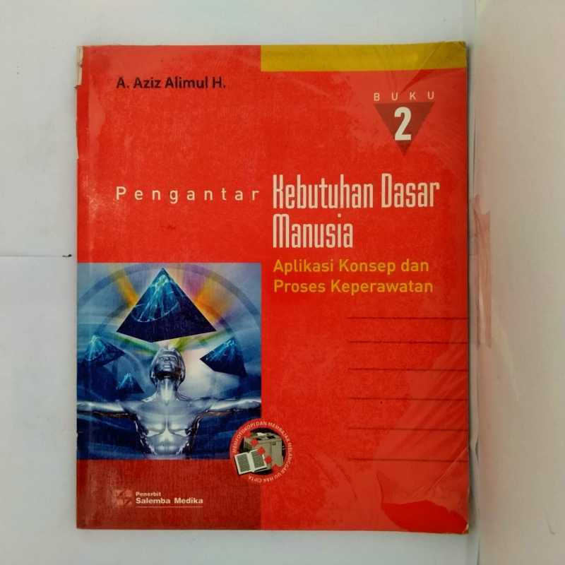 Jual PENGANTAR KEBUTUHAN DASAR MANUSIA APLIKASI KONSEP DAN PROSES ... Jual PENGANTAR KEBUTUHAN DASAR MANUSIA APLIKASI KONSEP DAN PROSES ...