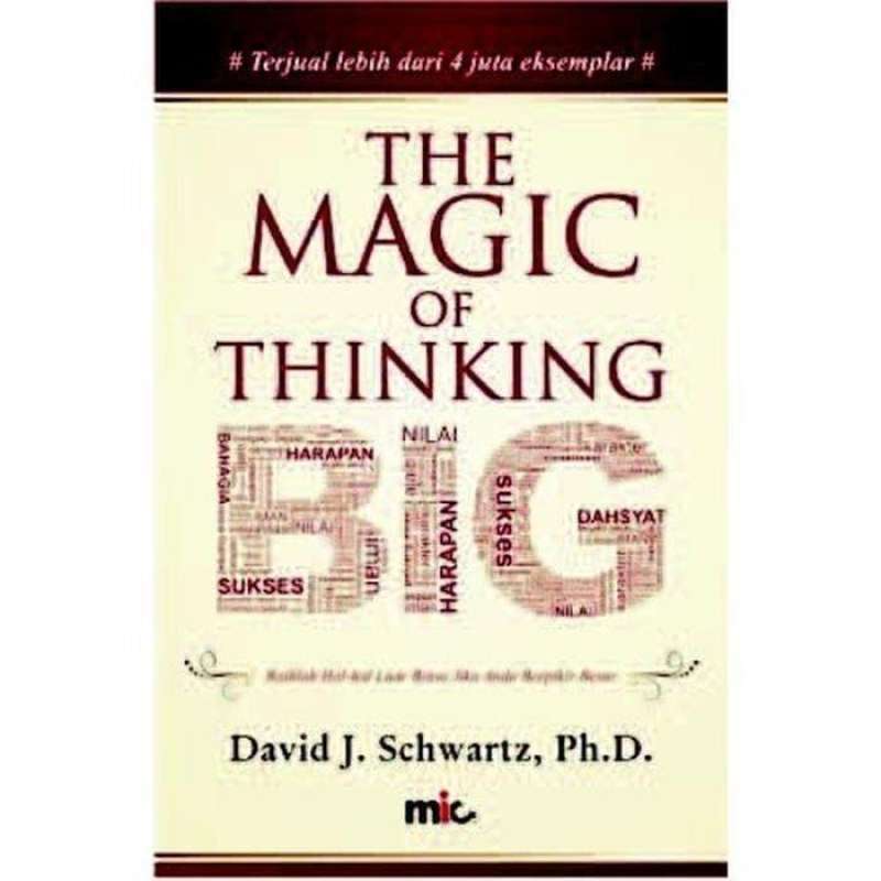Jual Buku The Magic of Thinking Big - David J. Schwartz, Ph.D. di ...