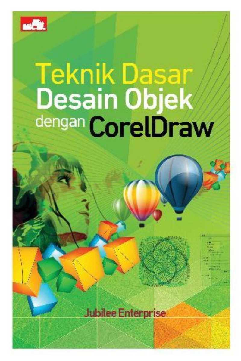 Jual Buku Teknik Dasar Desain Objek Dengan Coreldraw Di Seller Buku ... Jual Buku Teknik Dasar Desain Objek Dengan Coreldraw Di Seller Buku ...