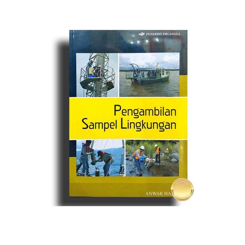 Jual Buku Pengambilan Sampel Lingkungan Anwar Hadi Erlangga di Seller Penerbit Erlangga ...