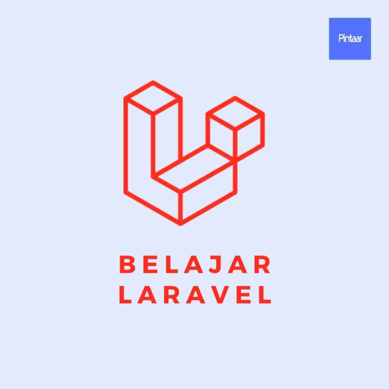 Jual Pintaar - Belajar Membuat Website dengan Framework Laravel Level ... Jual Pintaar - Belajar Membuat Website dengan Framework Laravel Level ...
