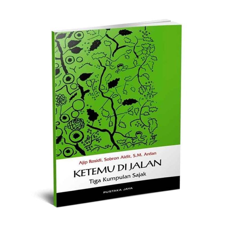 Jual Pustaka Jaya Ketemu di Jalan by Ajip Rosidi, Sobron Aidit, SM ...