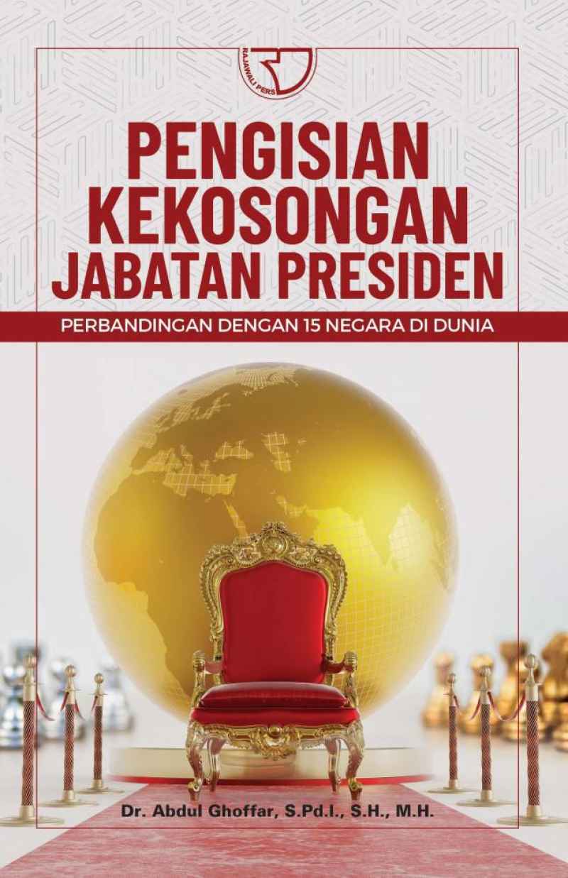 Jual Pengisian Kekosongan Jabatan Presiden (perbandingan Dengan 15 Negara Di Dunia) - Dr. Abdul ...
