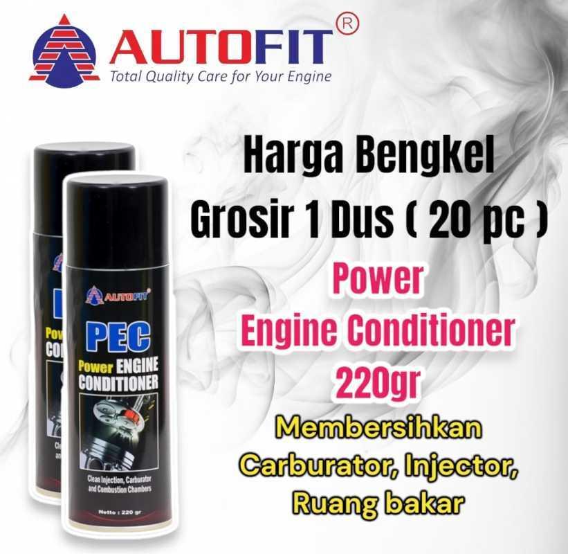 Promo Autofit Power Engine Conditioner 220 Ml X 20 ( 1 Dus ) Cairan ...