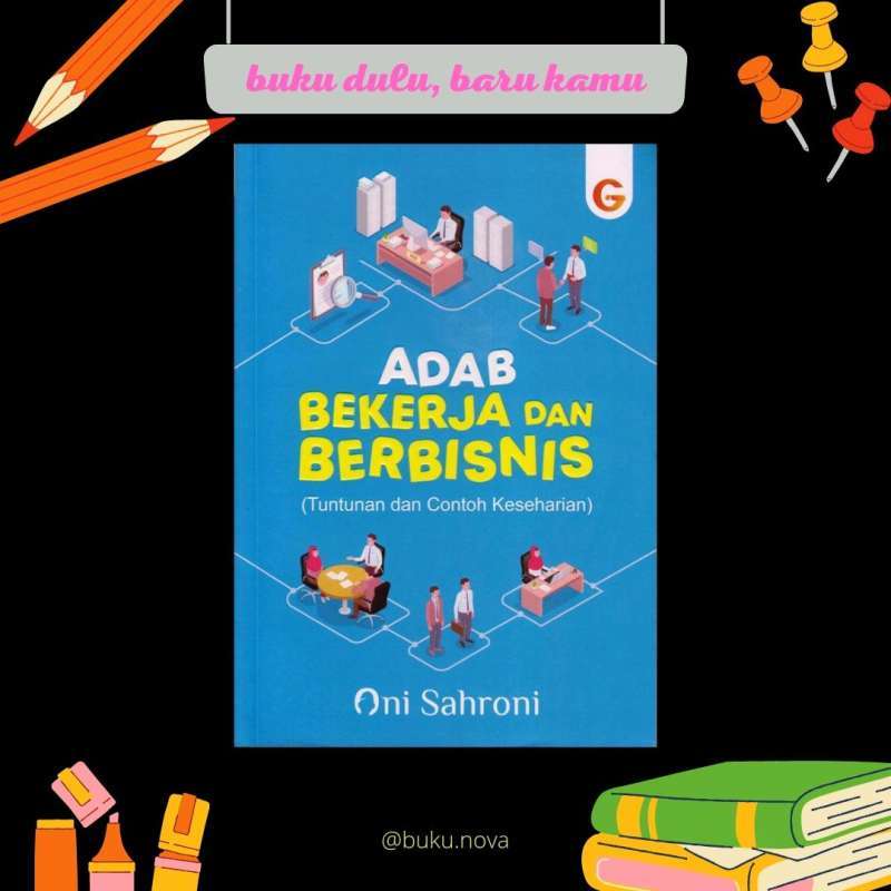 Jual Buku Adab Bekerja dan Berbisnis : Tuntunan dan Contoh Keseharian ...