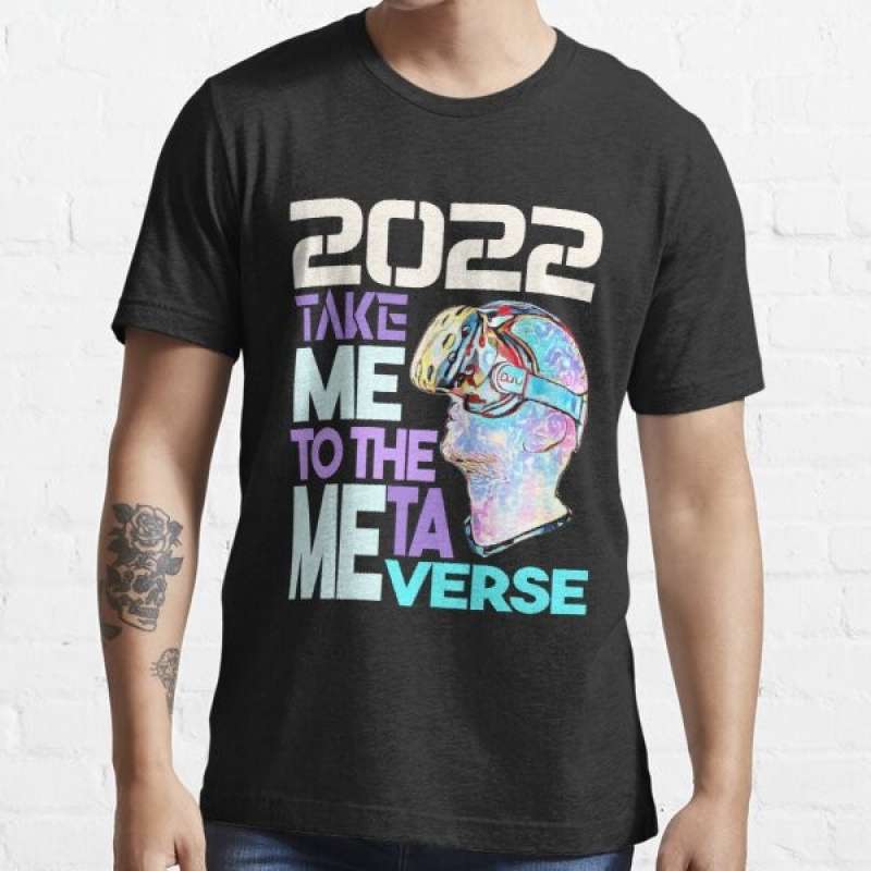 Jual Baju Kaos 2022 take me to the metaverse di Seller Atha Storee ...