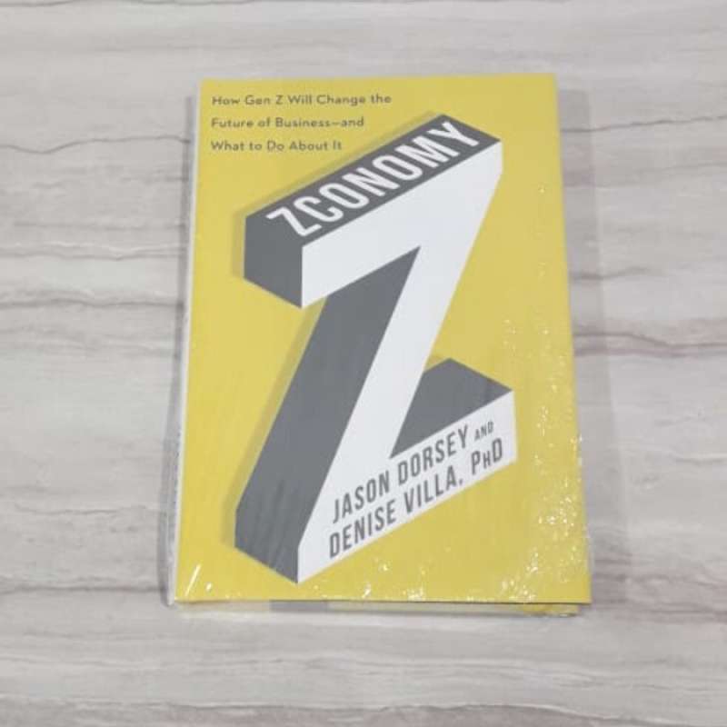 Jual Zconomy: How Gen Z Will Change The Future Of Business Di Seller ...