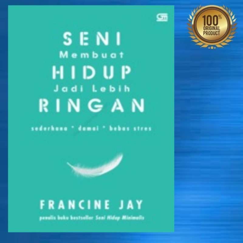 Jual Buku Seni Membuat Hidup Jadi Lebih Ringan - Original di Seller Ken Book - Jati Padang, Kota ...