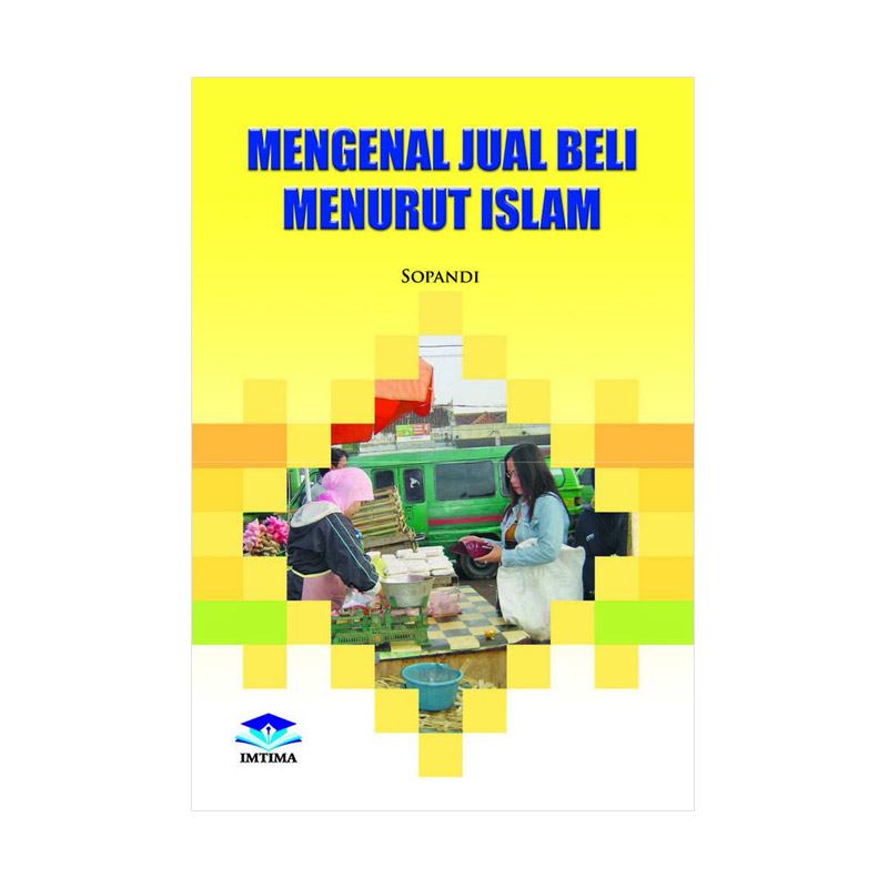 Jual IMTIMA Mengenal Jual Beli Menurut Islam by Sopandi Buku Edukasi ...