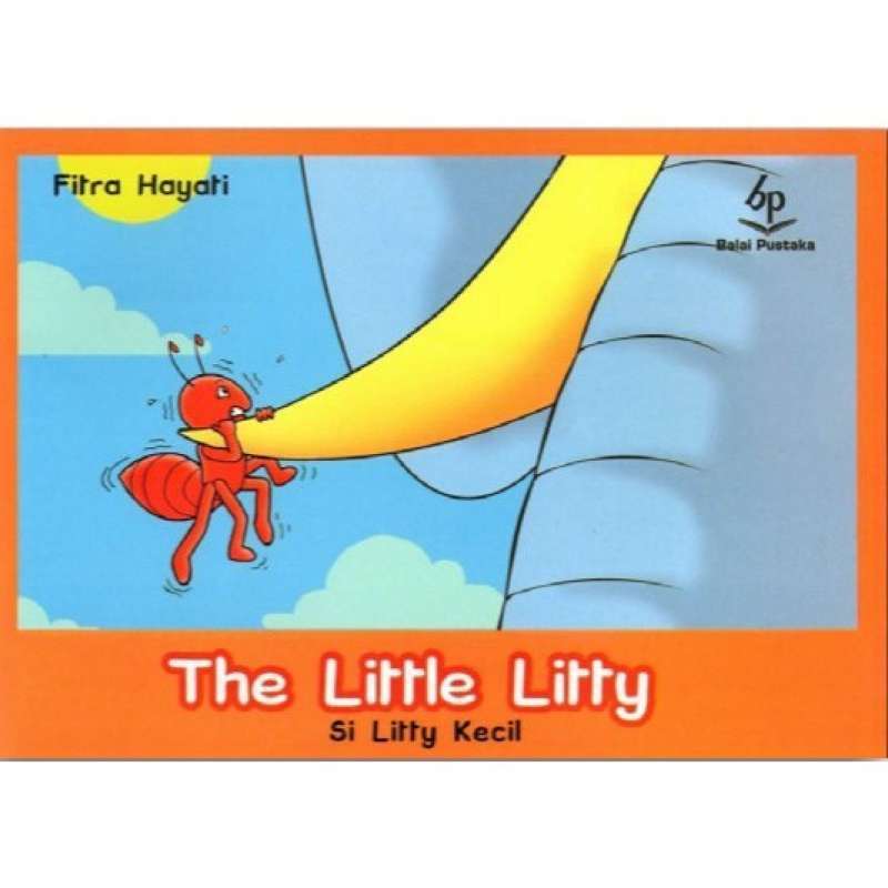 Promo Original The Little Litty (Fitra Hayati) - Balai Pustaka Buku ...