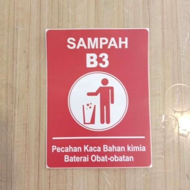 Jual SIGN STICKER K3 RAMBU SAFETY SAMPAH B3 UKURAN 30X20CM di Seller ...