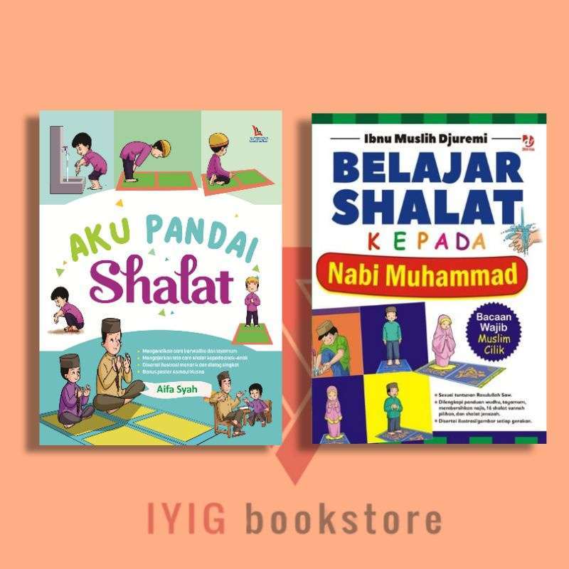 Promo Paket Buku Belajar Shalat Kepada Nabi Muhammad/aku Pandai Shalat ... Promo Paket Buku Belajar Shalat Kepada Nabi Muhammad/aku Pandai Shalat ...