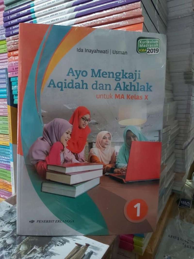 Jual Buku Ayo Mengkaji Aqidah Akhlak Kelas 10,11,12 MA KMA 2019 - Erlangga di Seller KiwKiw ...