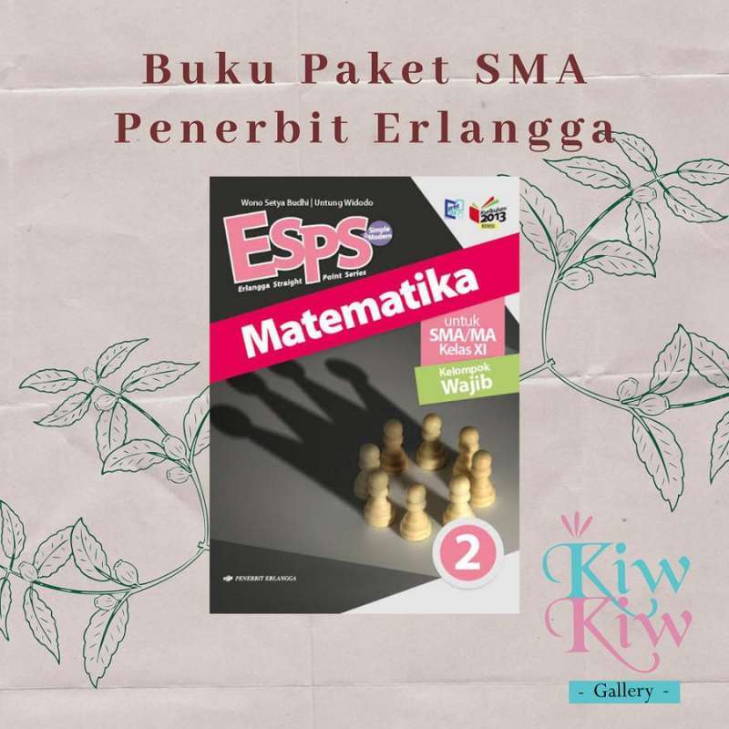 Jual Buku ESPS Matematika Kelas XI/11 SMA/MA Wajib - Erlangga di Seller KiwKiw Gallery - Kramat ...