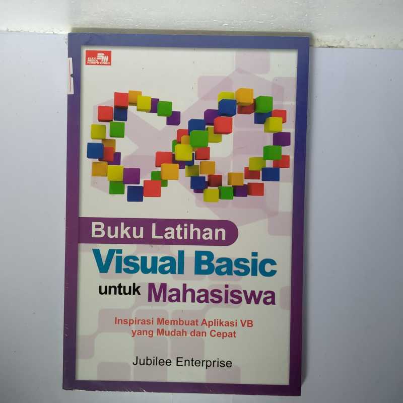 Jual BUKU LATIHAN VISUAL BASIC UNTUK MAHASISWA JUBILEE ENTERPRISE ... Jual BUKU LATIHAN VISUAL BASIC UNTUK MAHASISWA JUBILEE ENTERPRISE ...