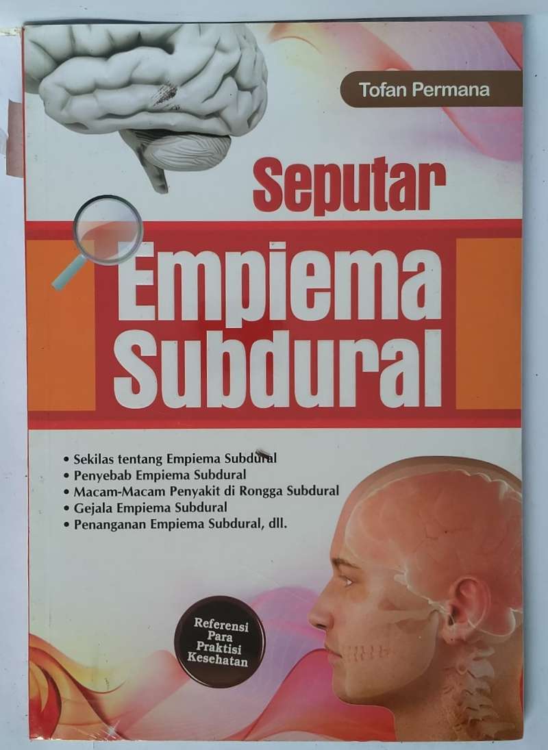 Jual SEPUTAR EMPIEMA SUBDURAL PENYAKIT RONGGA SUBDURAL GEJALA EMPIEMA ...