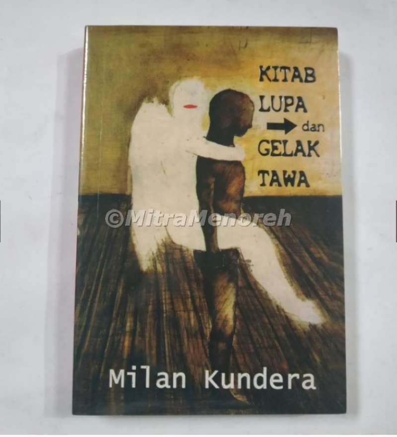 Jual Narasi Buku Kitab Lupa dan Gelak Tawa di Seller Mitra Menoreh ...