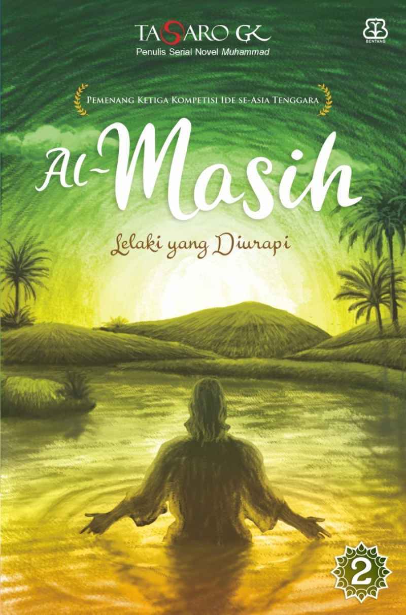 Promo AL-MASIH 2 : LELAKI YANG DIURAPI - TASARO GK Original Baru Diskon ...