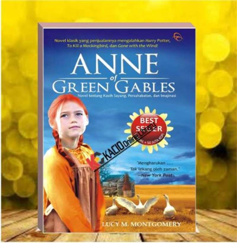Jual Anne Of Green Gables. Lucy M Montgomery. 1908. Bandung. Qanita. di Seller Kacio Online ...