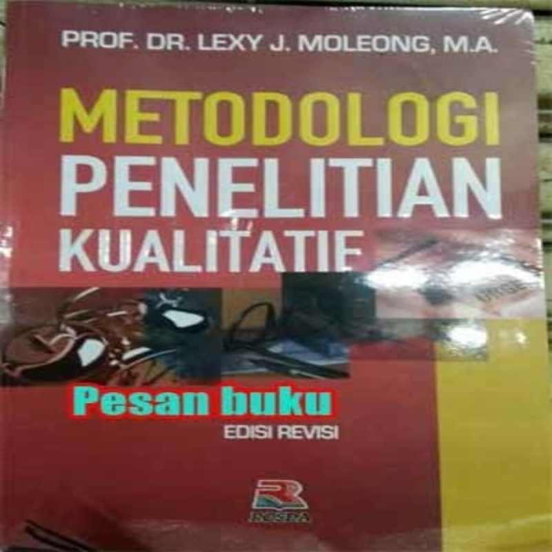 Promo Jual Buku Metodologi Penelitian Kualitatif Edisi Revisi - Lexy J ... Promo Jual Buku Metodologi Penelitian Kualitatif Edisi Revisi - Lexy J ...