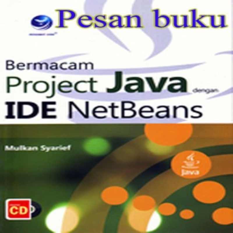 Promo Dijual Buku Bermacam Project Java dengan IDE NetBeans CD Murah ...