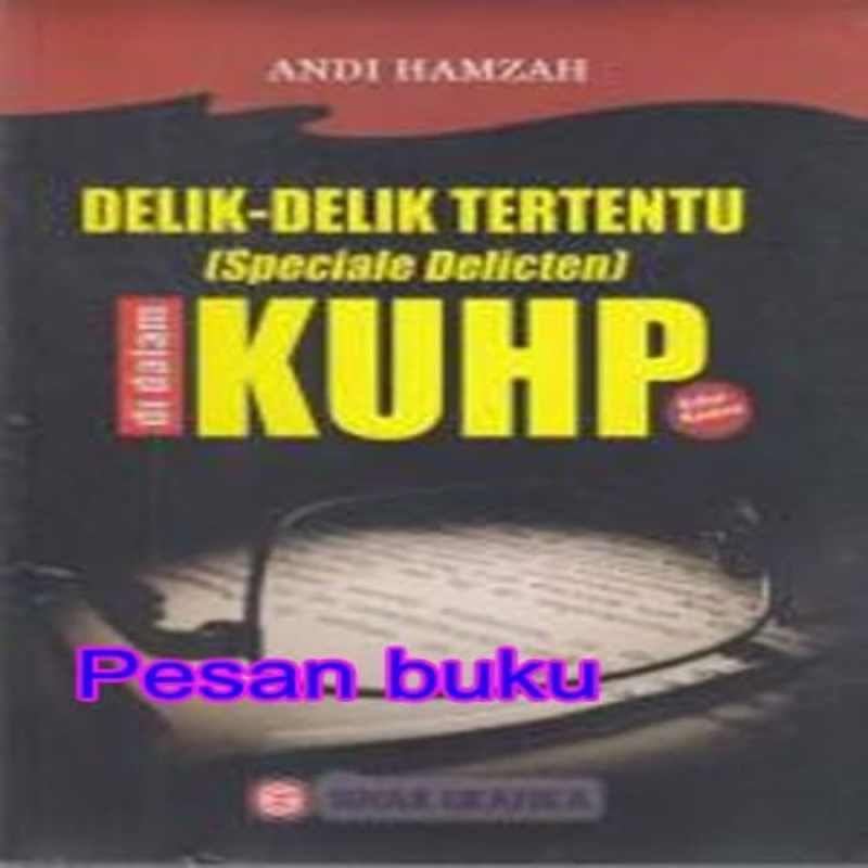 Promo Baru Buku Delik-Delik Tertentu Speciale Delicten Di Dalam KUHP Edisi 2 Terbatas Diskon 13% ...