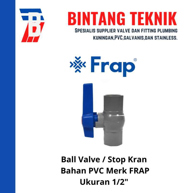 Jual Ball Valve / Stop Kran 1/2 Inch Pvc Frap Di Seller Toko Bintang ...