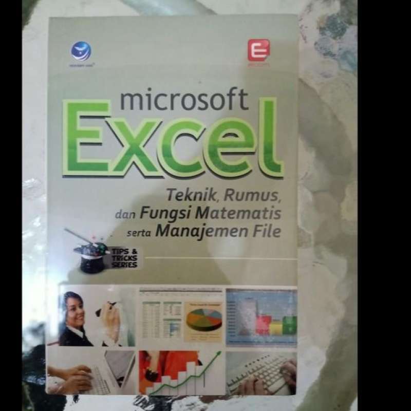 Jual BUKU MICROSOFT EXCEL TEKNIK RUMUS & FUNGSI MATEMATIS DAN MANJEMEN FILE di Seller TOKO BUKU ...
