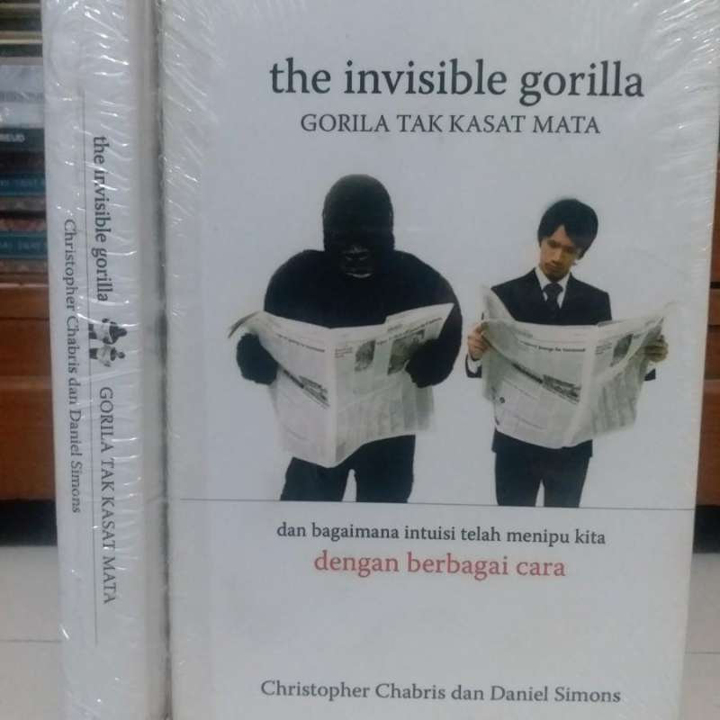 Jual The Invisible Gorilla Bagaimana Intuisi Menipu Kita - Original ...