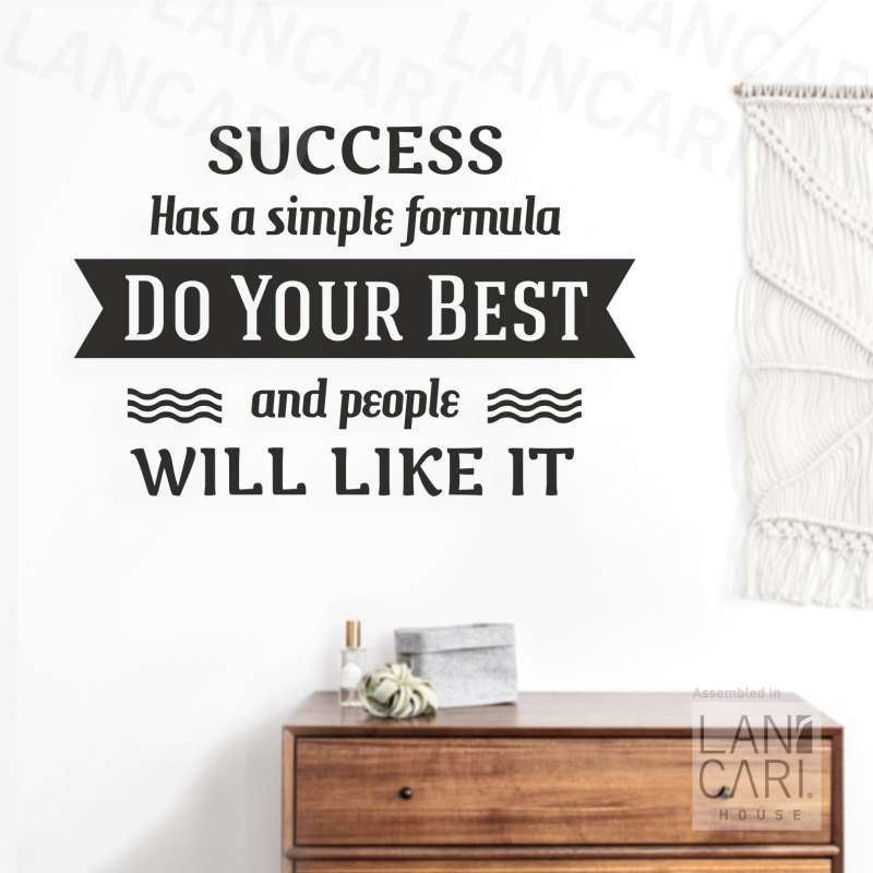 Jual Dekorasi Motivasi Kantor Success Has A Simple Formula Do Your Best ...