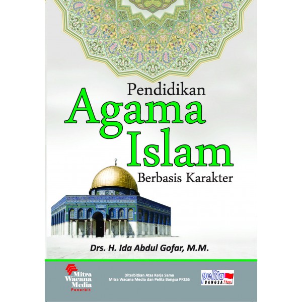 Jual [Mitra Wacana Media] - Pendidikan Agama Islam Berbasis Karakter di ...