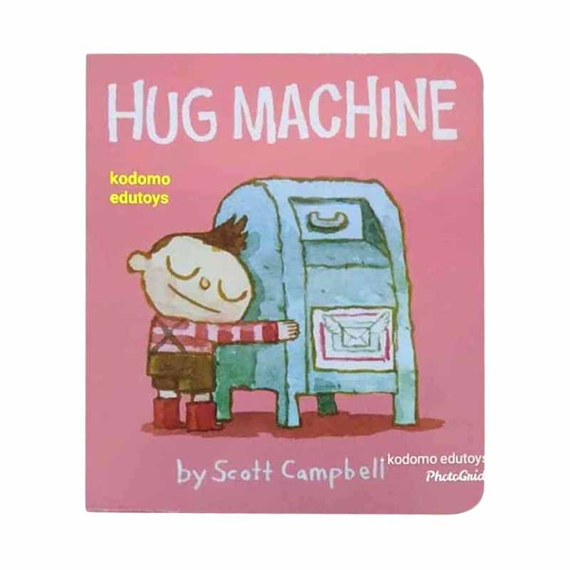 Jual Hug Machine by Scott Campbell ( Board Book ) di Seller Kodomo ...